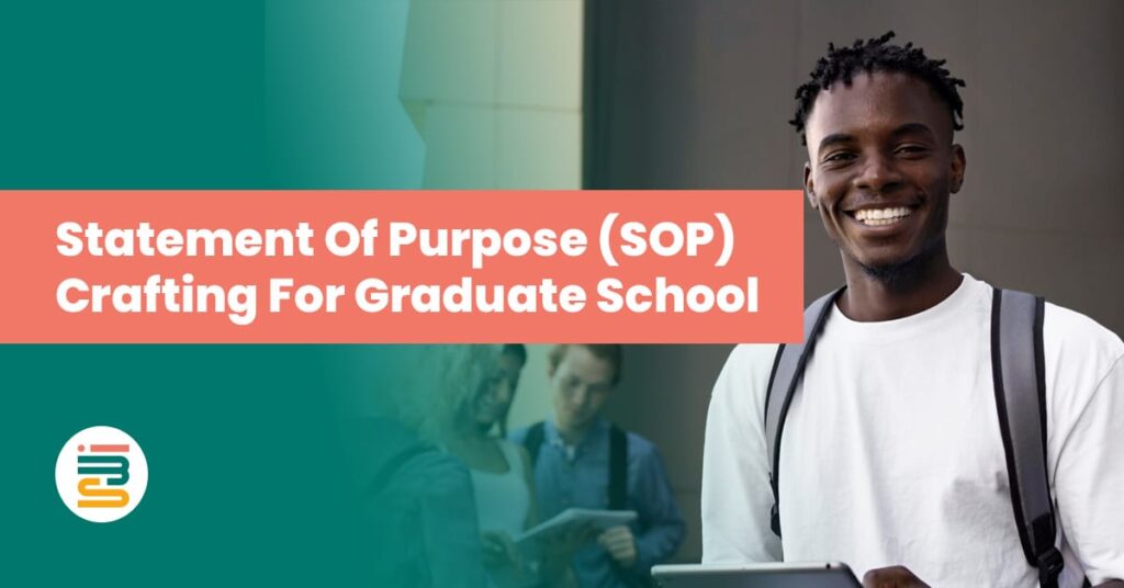 The Ultimate Guide to Statement of Purpose (SOP) crafting for graduate ...